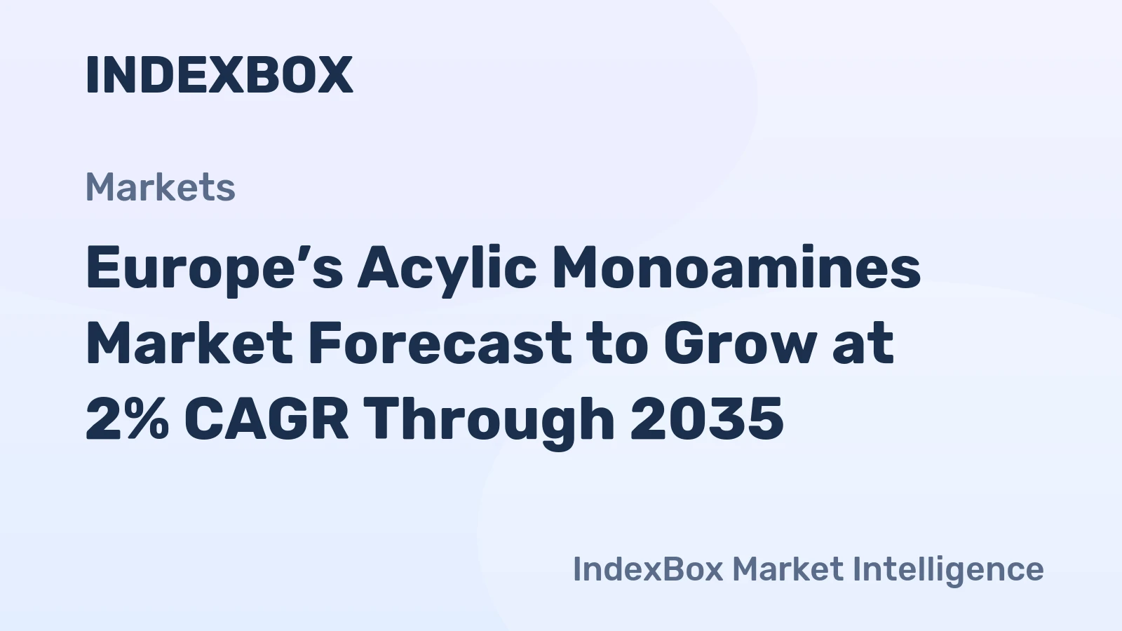 Europe’s Acylic Monoamines Market Forecast to Grow at 2% CAGR Through 2035