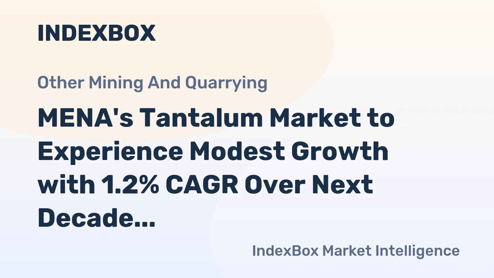 MENA's Tantalum Market to Experience Modest Growth with 1.2% CAGR Over Next Decade