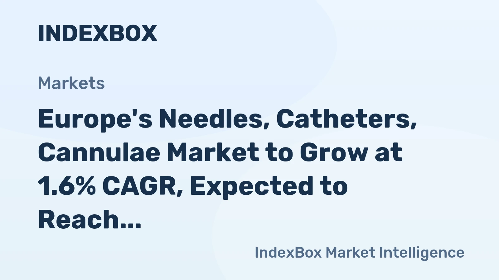 Europe's Needles, Catheters, Cannulae Market to Grow at 1.6% CAGR, Expected to Reach 31B Units by 2035