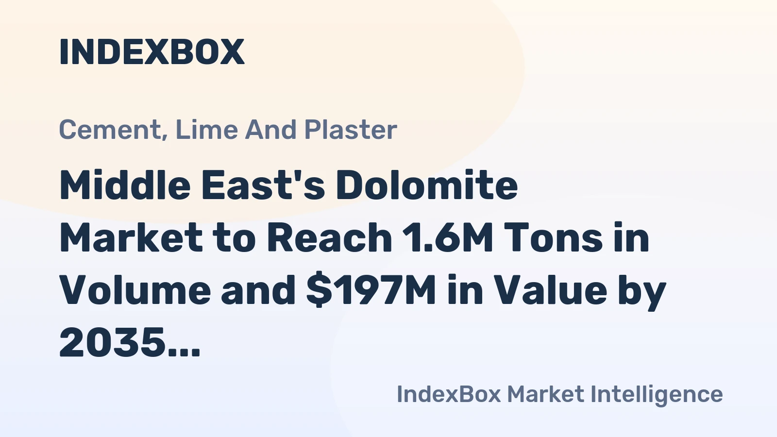 Middle East's Dolomite Market to Reach 1.6M Tons in Volume and $197M in Value by 2035
