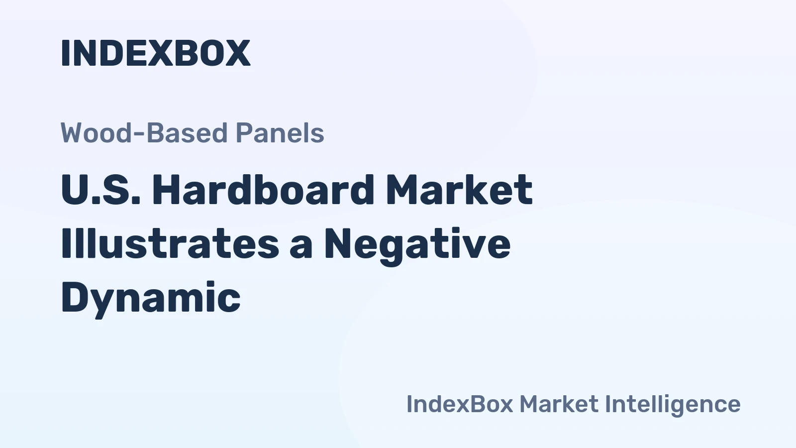 U.S. Hardboard Market Illustrates a Negative Dynamic