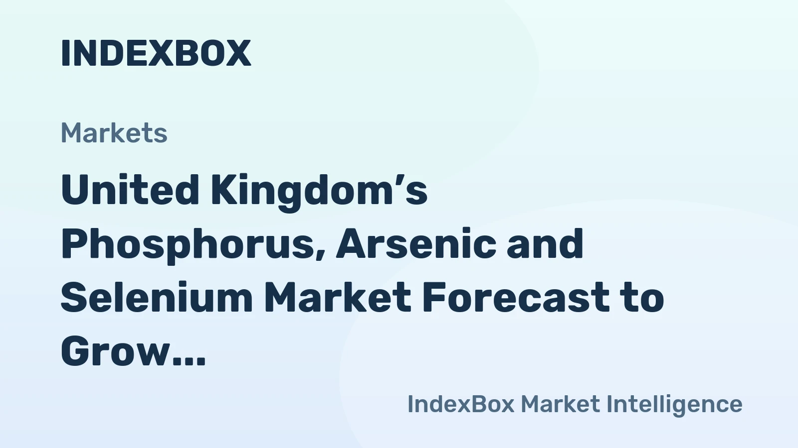 United Kingdom’s Phosphorus, Arsenic and Selenium Market Forecast to Grow to 82 Tons and $1.2M by 2035