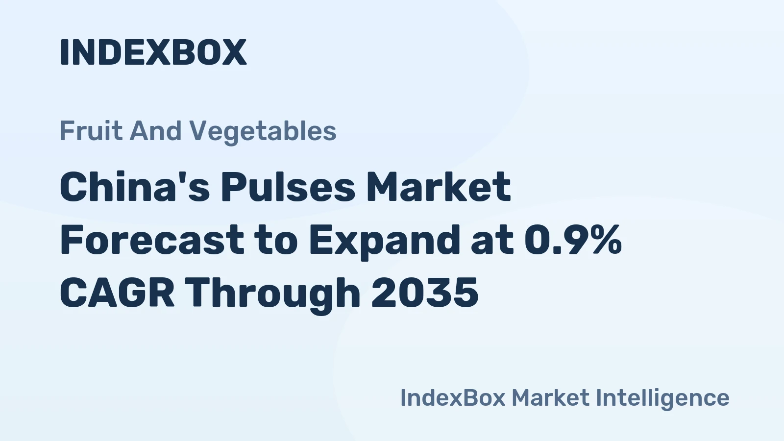 China's Pulses Market Forecast to Expand at 0.9% CAGR Through 2035