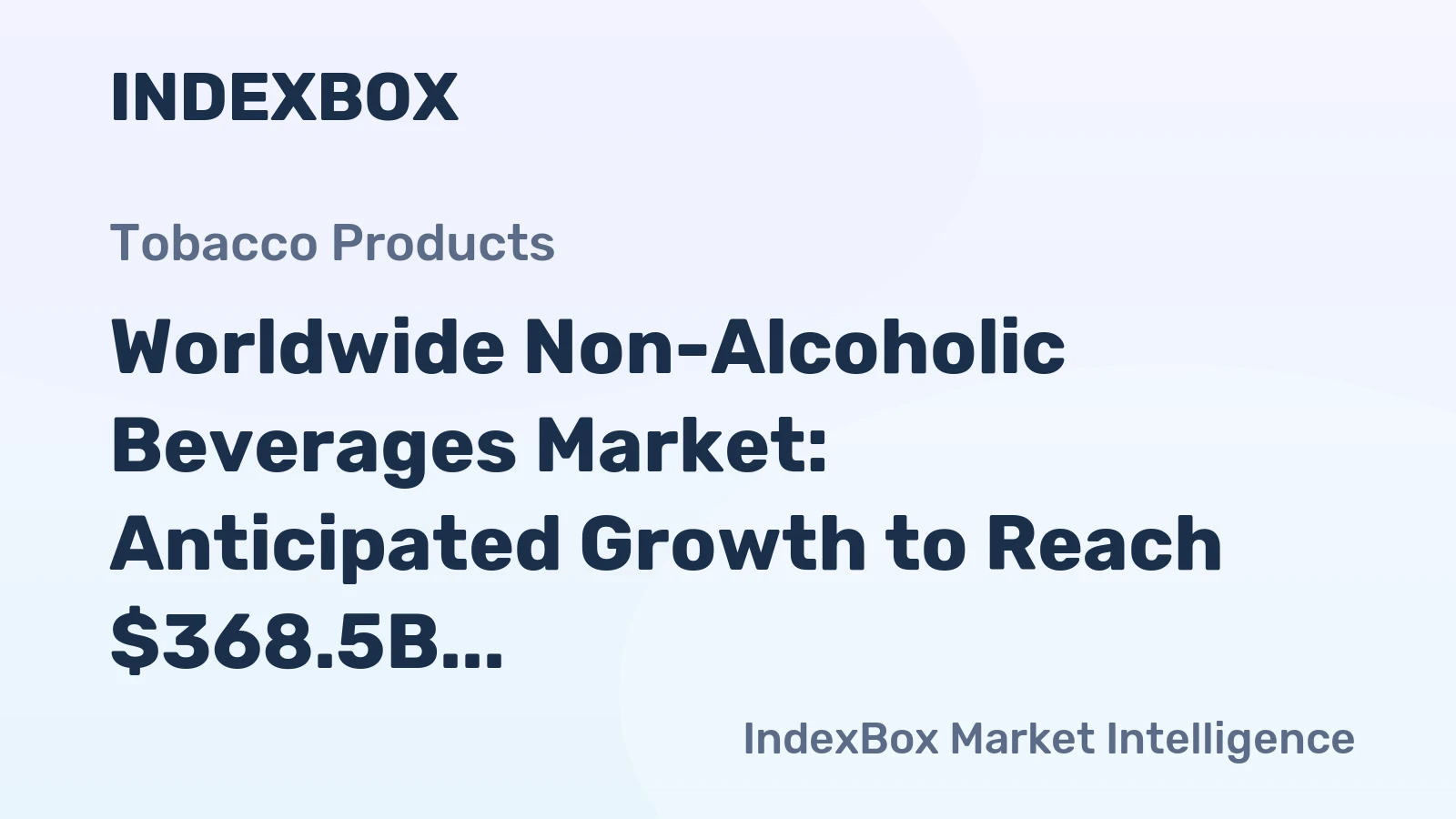 Worldwide Non-Alcoholic Beverages Market: Anticipated Growth to Reach $368.5B by 2035