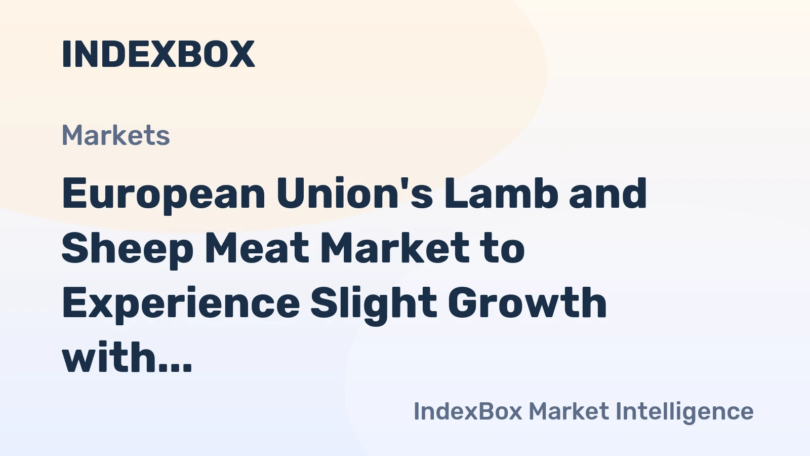 European Union's Lamb and Sheep Meat Market to Experience Slight Growth with CAGR of +0.2% from 2024 to 2035