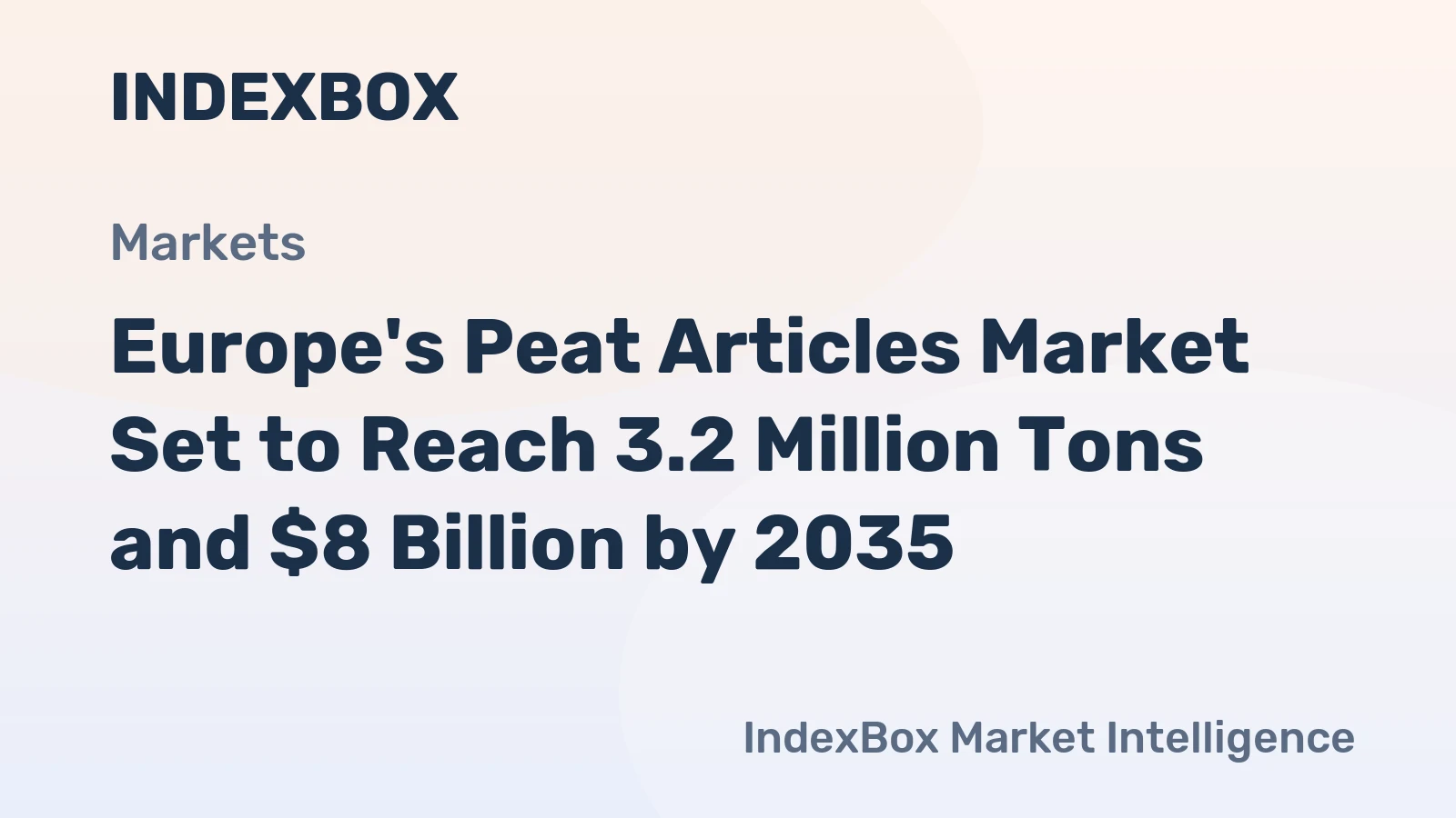 Europe's Peat Articles Market Set to Reach 3.2 Million Tons and $8 Billion by 2035