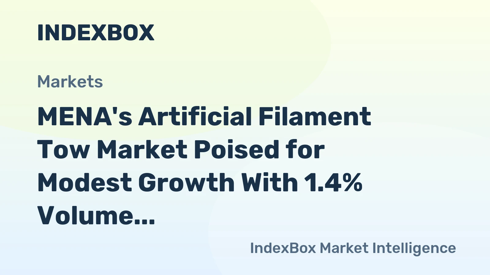 MENA's Artificial Filament Tow Market Poised for Modest Growth With 1.4% Volume CAGR