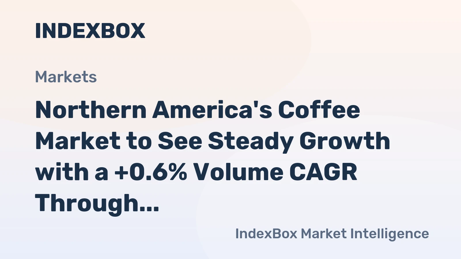 Northern America's Coffee Market to See Steady Growth with a +0.6% Volume CAGR Through 2035