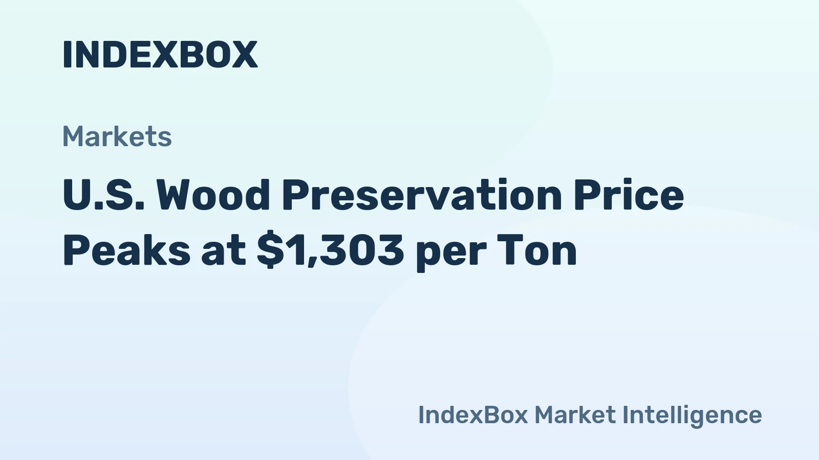 U.S. Wood Preservation Price Peaks at $1,303 per Ton