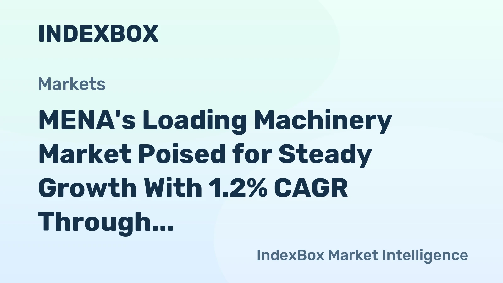 MENA's Loading Machinery Market Poised for Steady Growth With 1.2% CAGR Through 2035