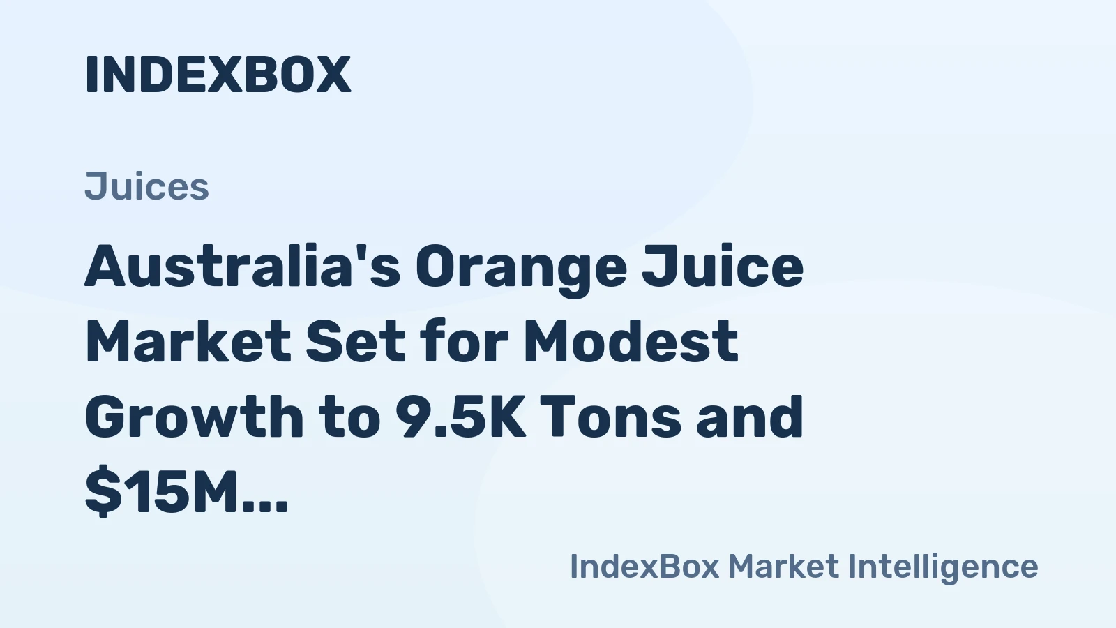 Australia's Orange Juice Market Set for Modest Growth to 9.5K Tons and $15M by 2035