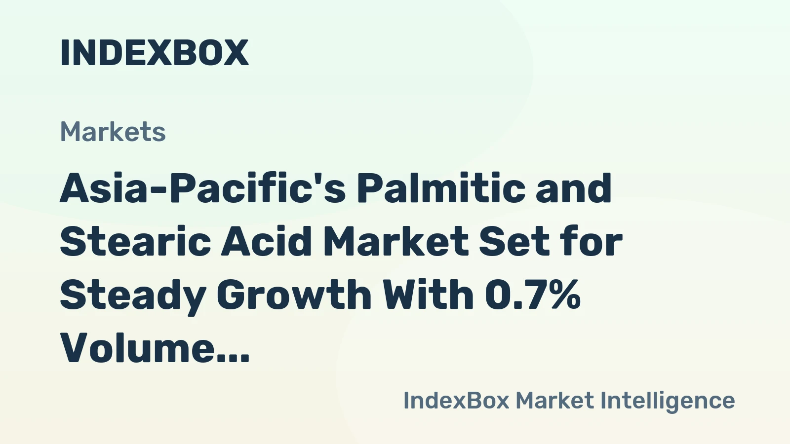 Asia-Pacific's Palmitic and Stearic Acid Market Set for Steady Growth With 0.7% Volume CAGR Through 2035
