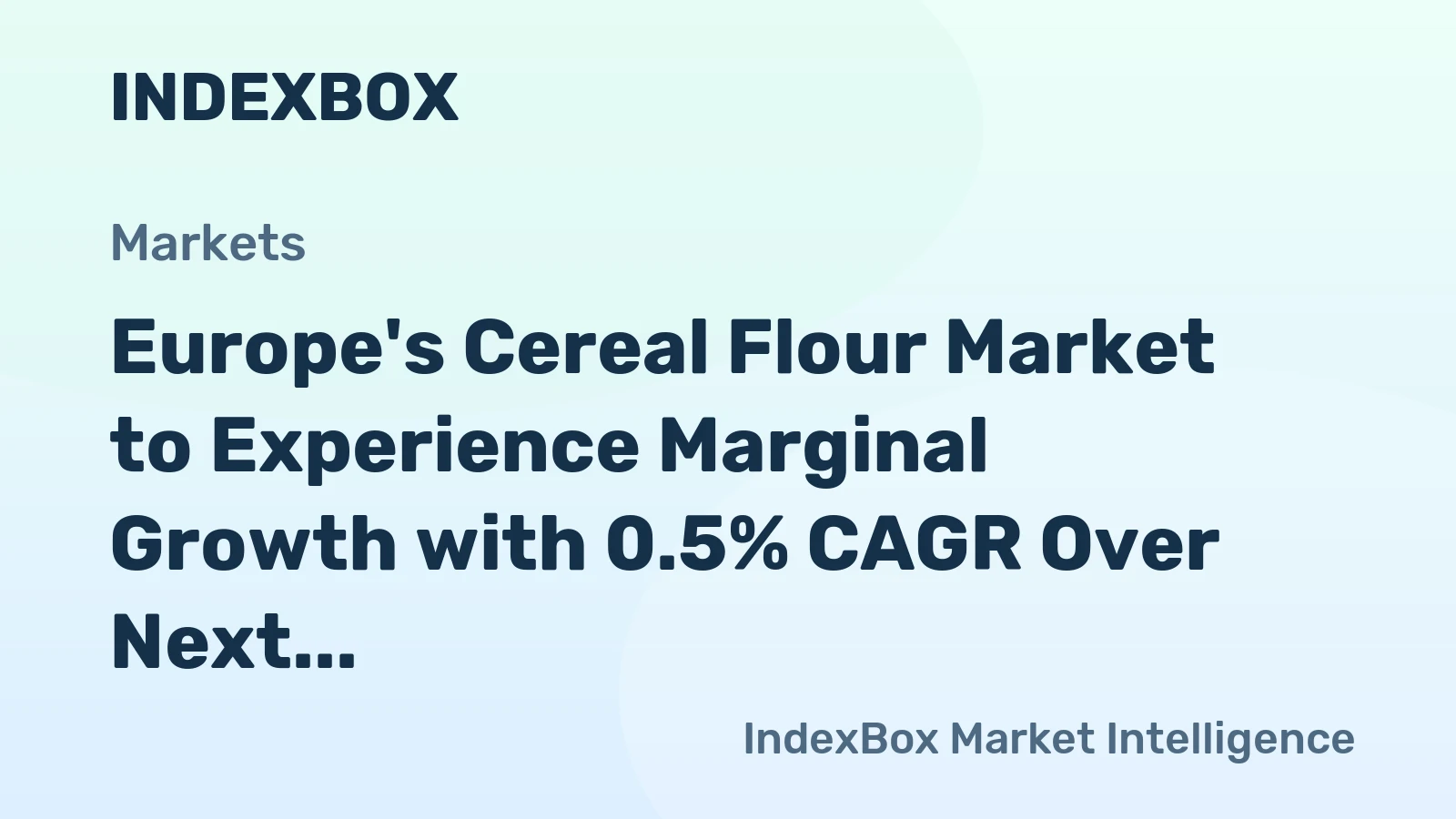 Europe's Cereal Flour Market to Experience Marginal Growth with 0.5% CAGR Over Next Decade, Reaching $32.9B by 2035