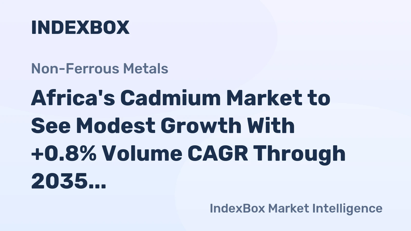 Africa's Cadmium Market to See Modest Growth With +0.8% Volume CAGR Through 2035