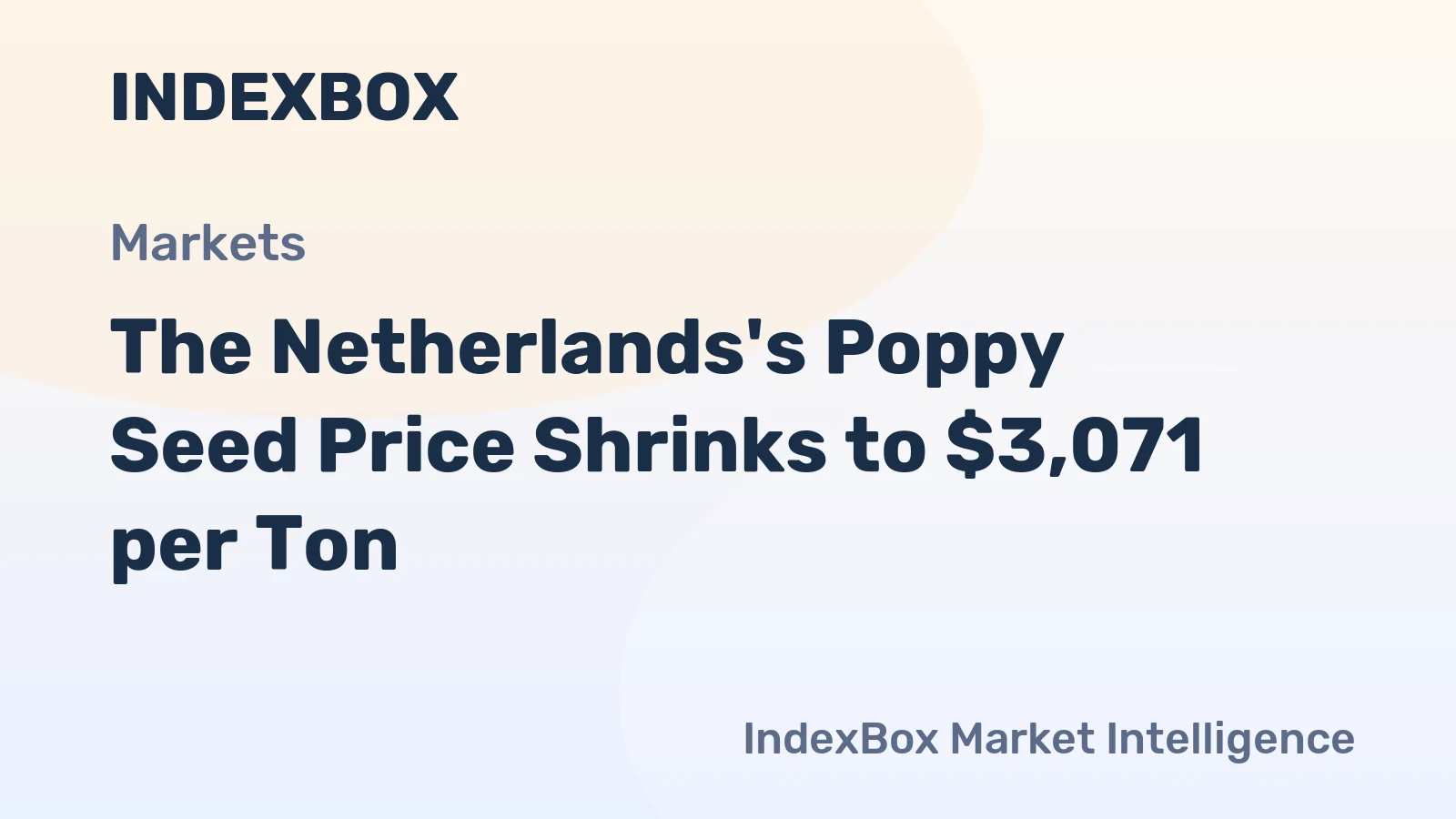 The Netherlands's Poppy Seed Price Shrinks to $3,071 per Ton