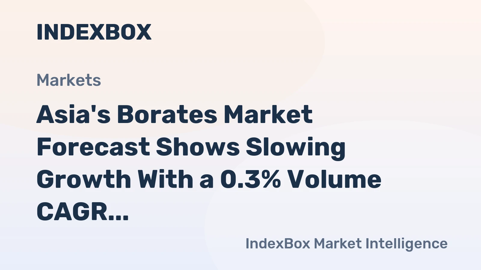 Asia's Borates Market Forecast Shows Slowing Growth With a 0.3% Volume CAGR Through 2035