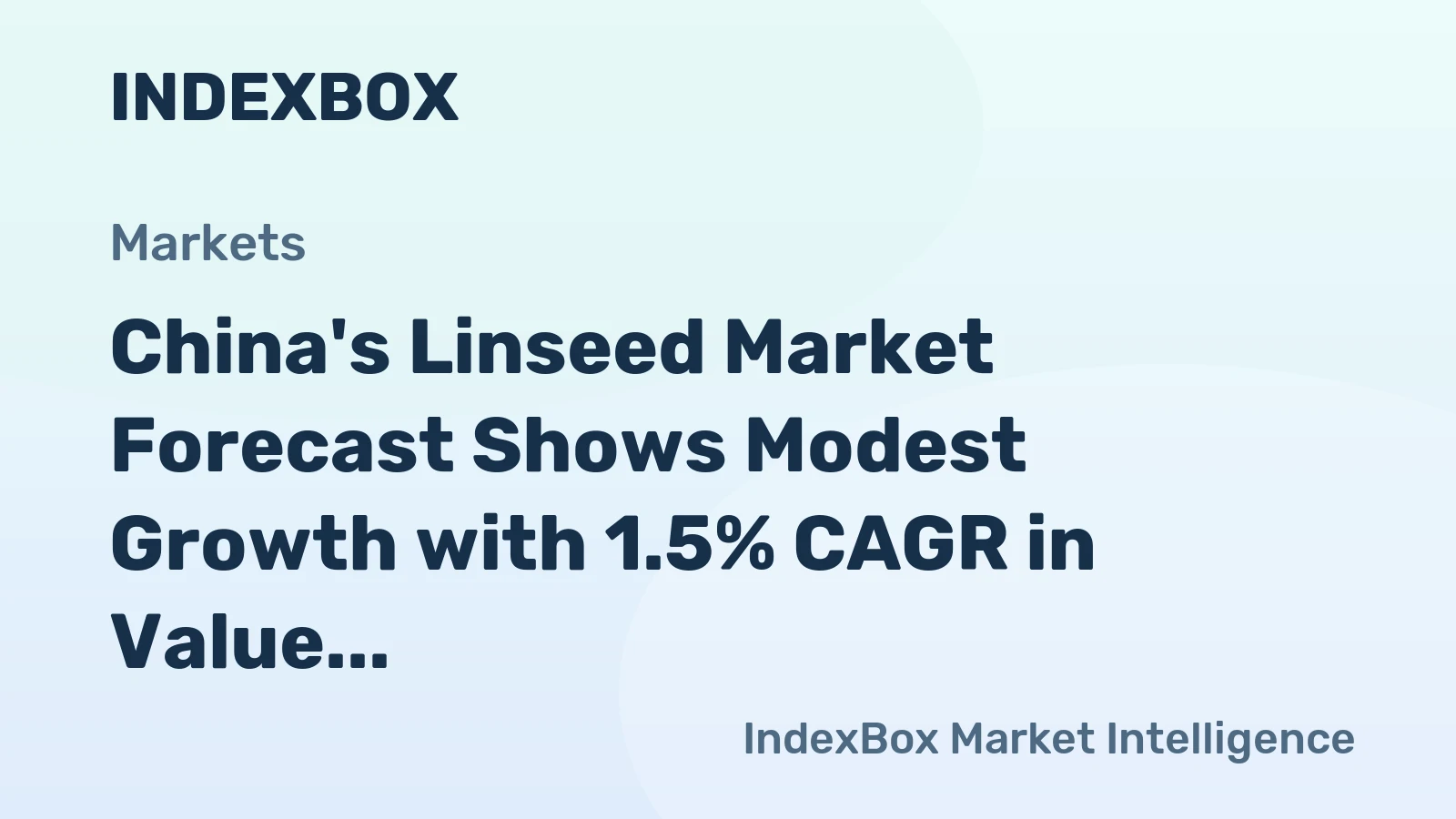 China's Linseed Market Forecast Shows Modest Growth with 1.5% CAGR in Value Through 2035