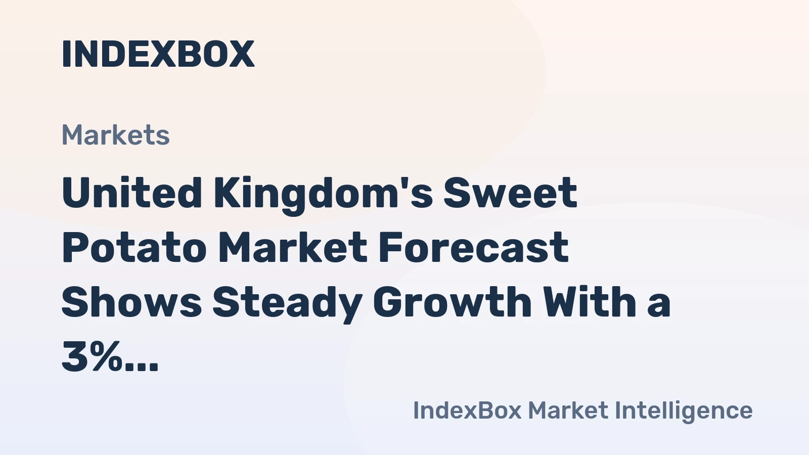 United Kingdom's Sweet Potato Market Forecast Shows Steady Growth With a 3% CAGR in Value