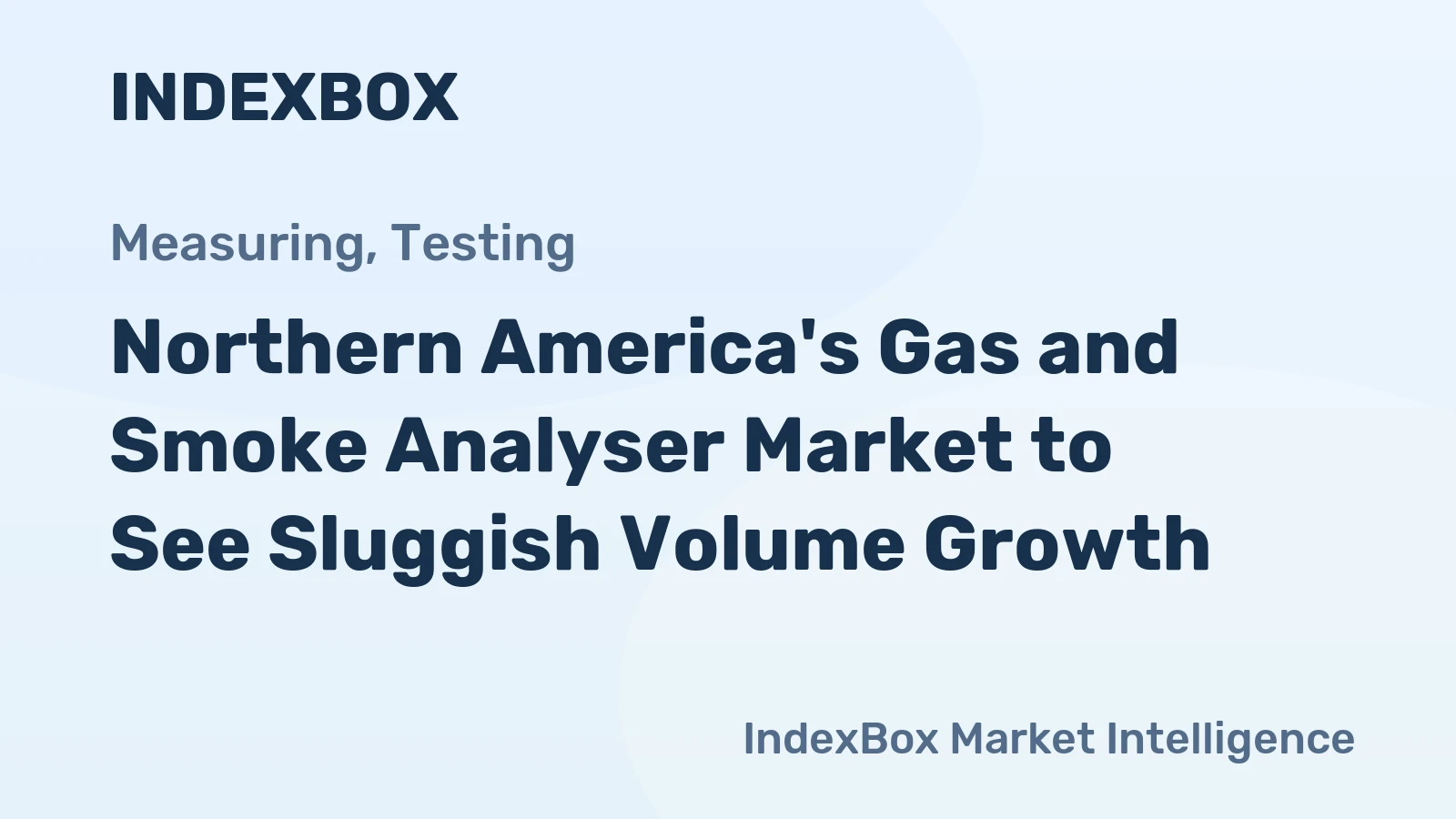 Northern America's Gas and Smoke Analyser Market to See Sluggish Volume Growth
