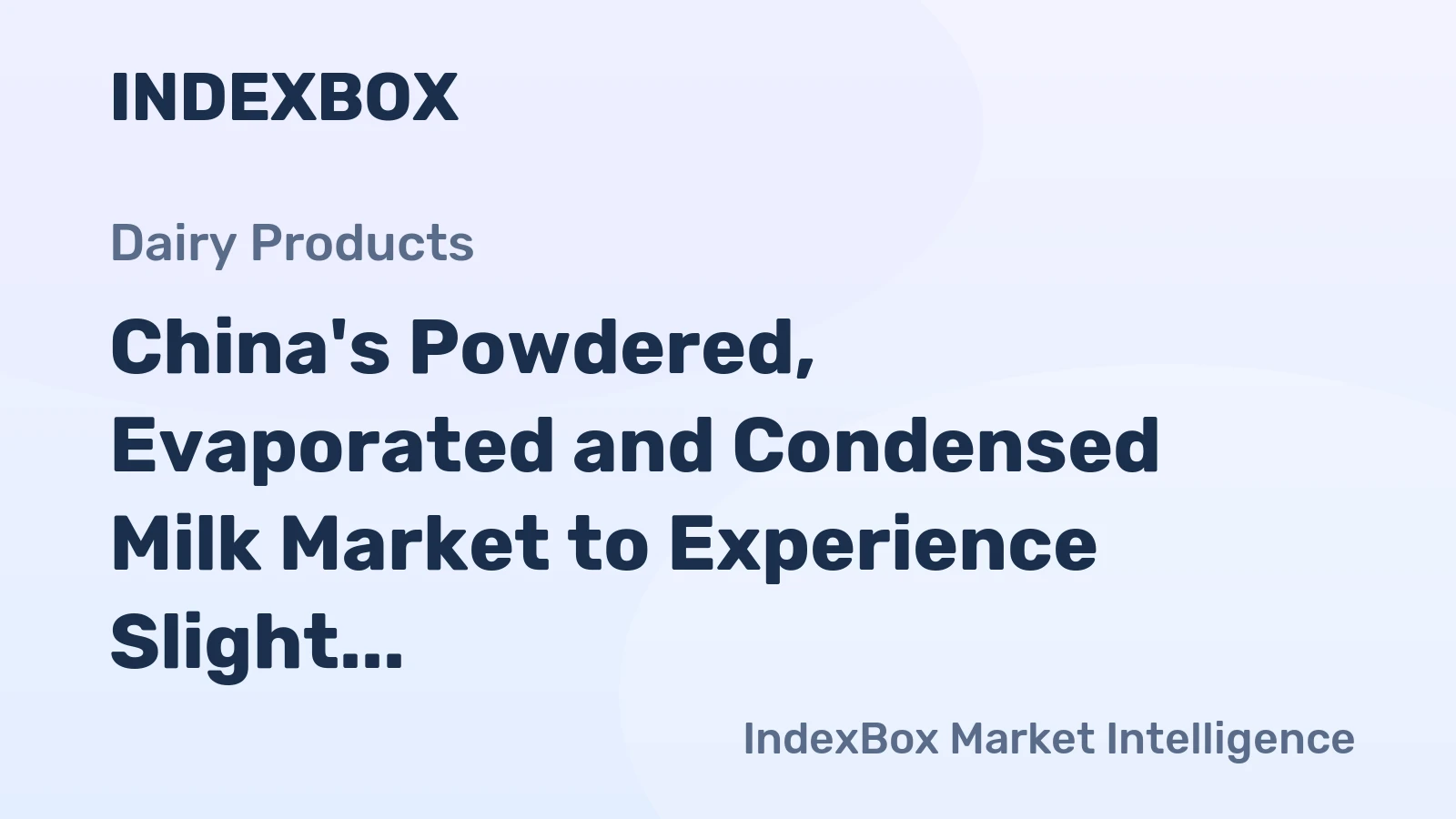 China's Powdered, Evaporated and Condensed Milk Market to Experience Slight Growth with Anticipated CAGR of +0.9% from 2024 to 2035