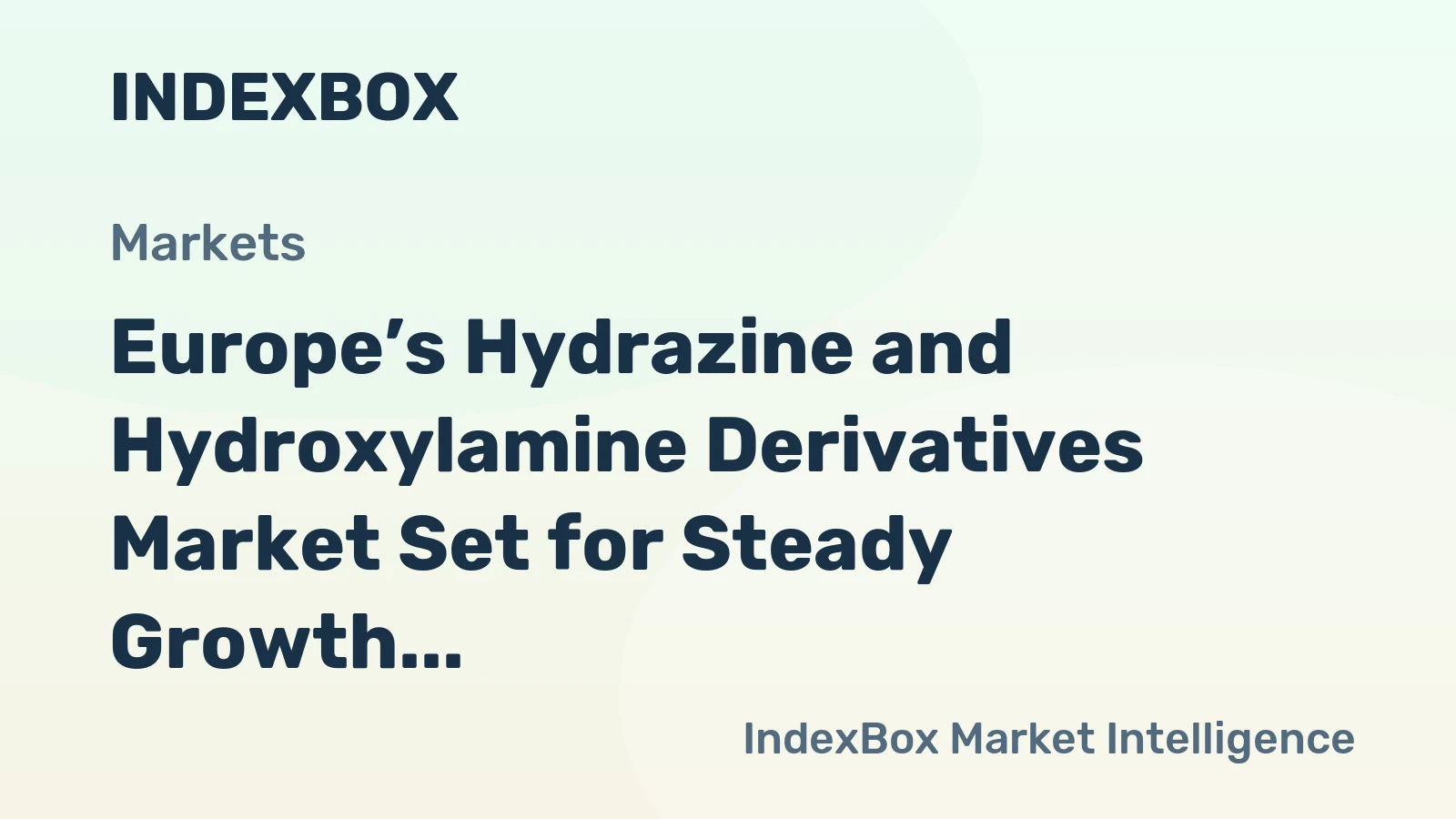 Europe’s Hydrazine and Hydroxylamine Derivatives Market Set for Steady Growth with a 2.1% CAGR in Value