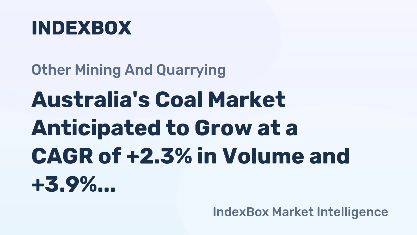 Australia's Coal Market Anticipated to Grow at a CAGR of +2.3% in Volume and +3.9% in Value Terms from 2024 to 2035