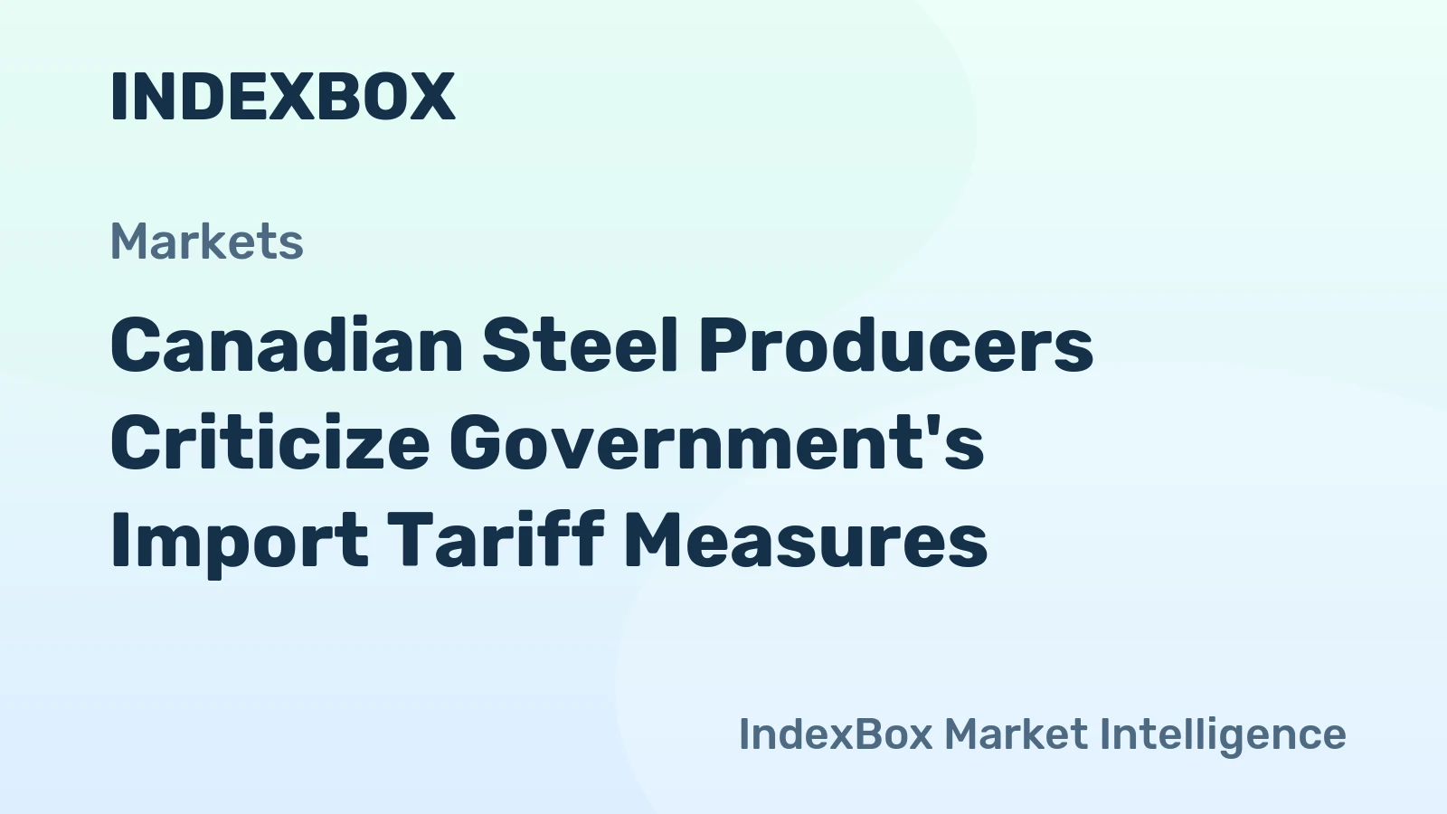 Canadian Steel Producers Criticize Government's Import Tariff Measures