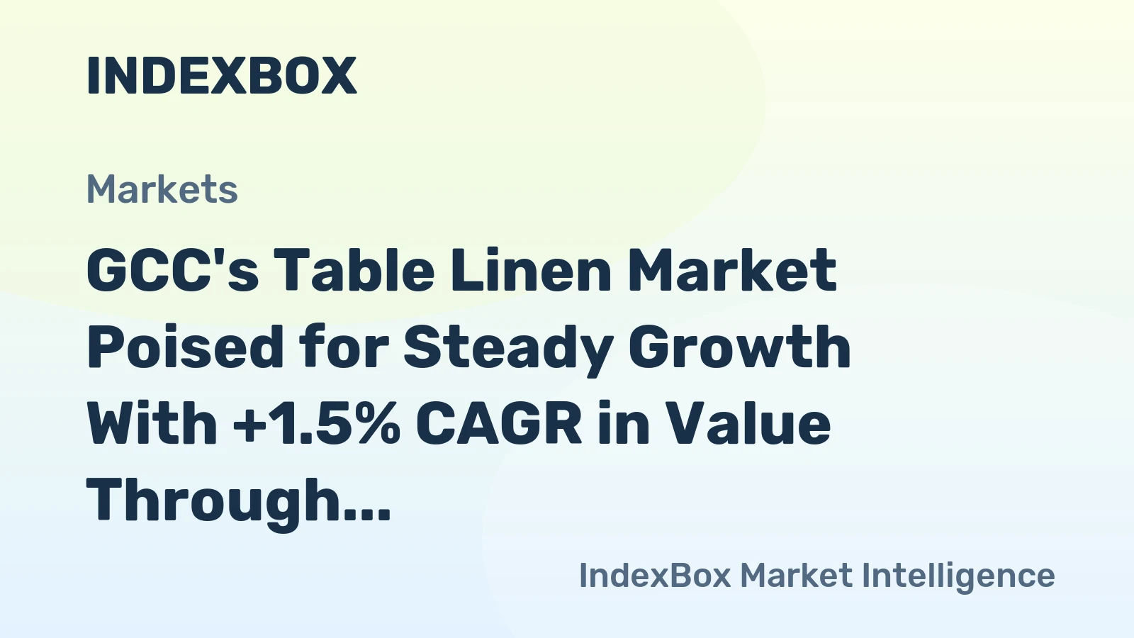 GCC's Table Linen Market Poised for Steady Growth With +1.5% CAGR in Value Through 2035