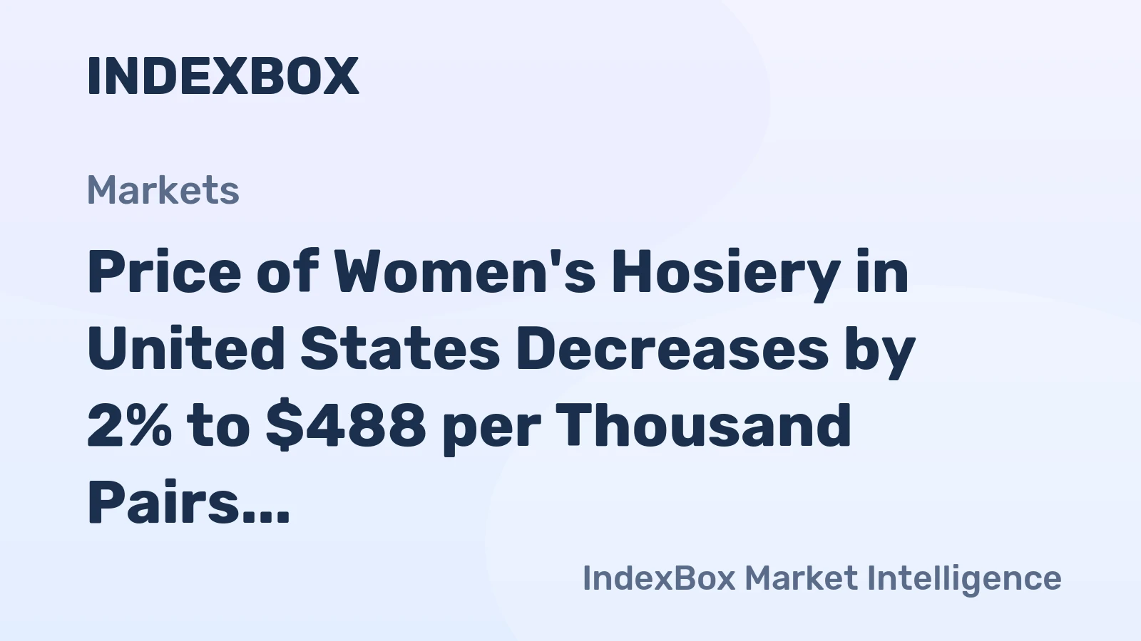 Price of Women's Hosiery in United States Decreases by 2% to $488 per Thousand Pairs