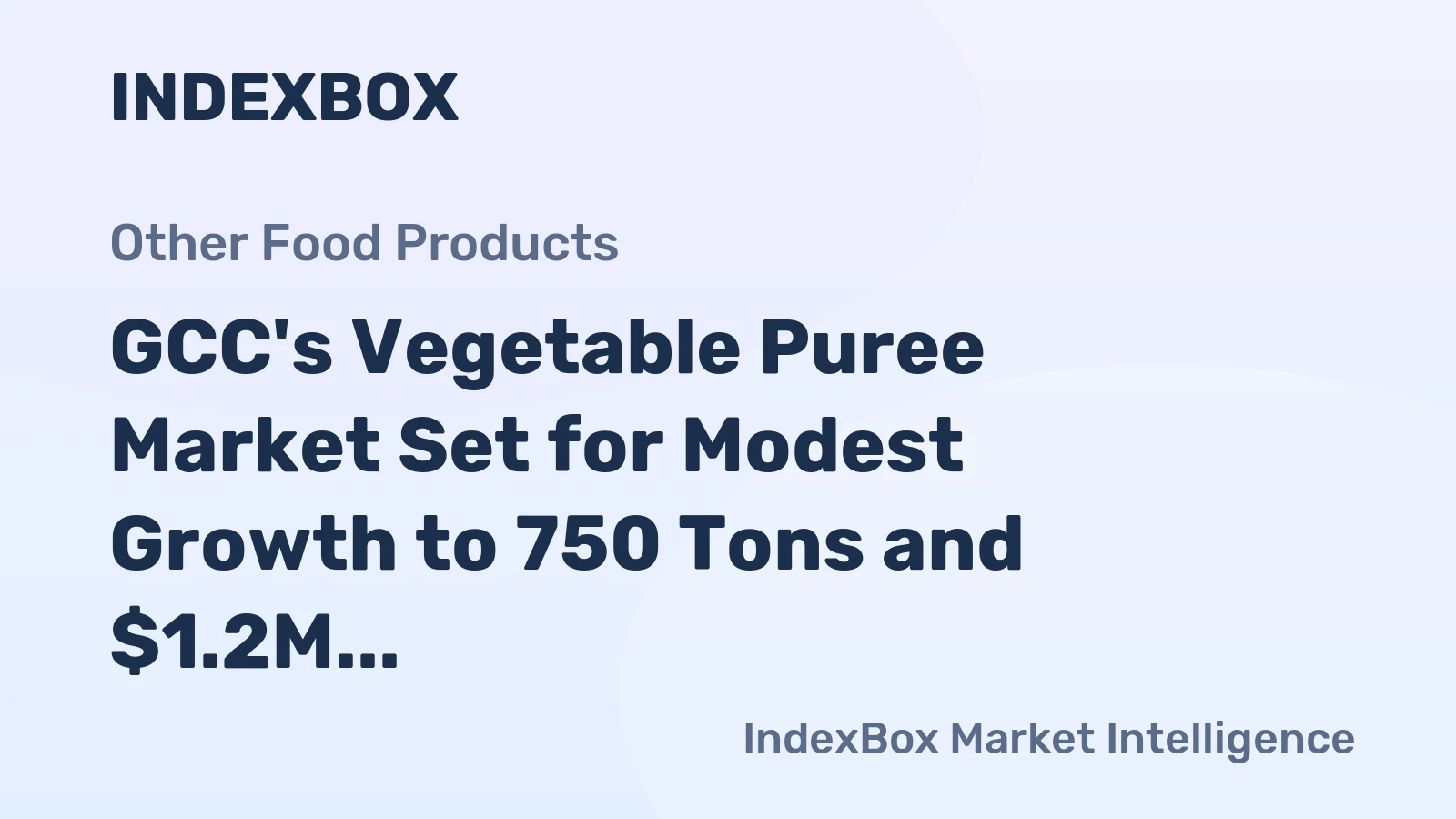 GCC's Vegetable Puree Market Set for Modest Growth to 750 Tons and $1.2M After Sharp 2024 Decline