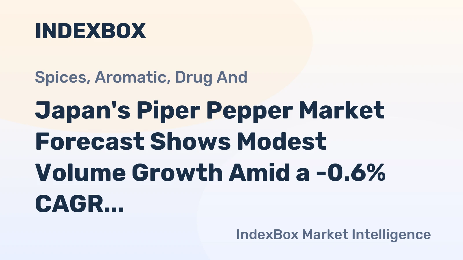 Japan's Piper Pepper Market Forecast Shows Modest Volume Growth Amid a -0.6% CAGR Value Decline