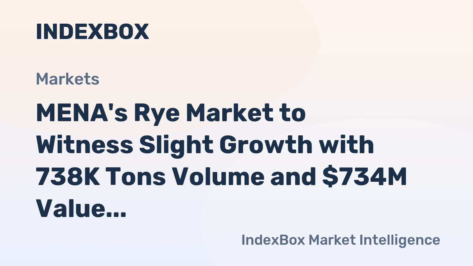 MENA's Rye Market to Witness Slight Growth with 738K Tons Volume and $734M Value by 2035
