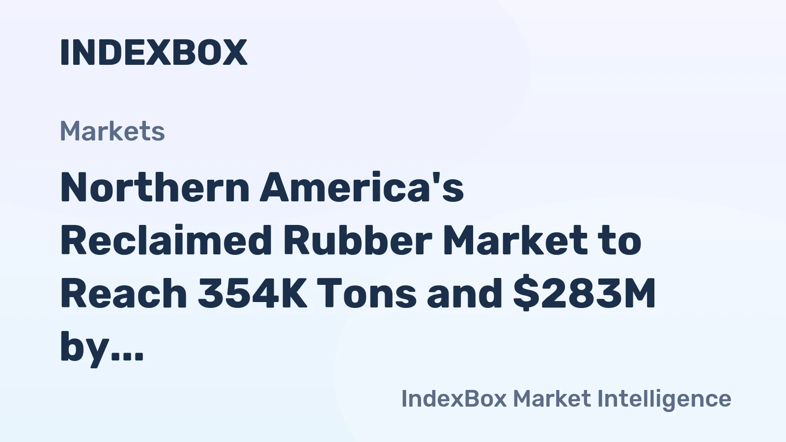 Northern America's Reclaimed Rubber Market to Reach 354K Tons and $283M by 2035, Driven by Increasing Demand