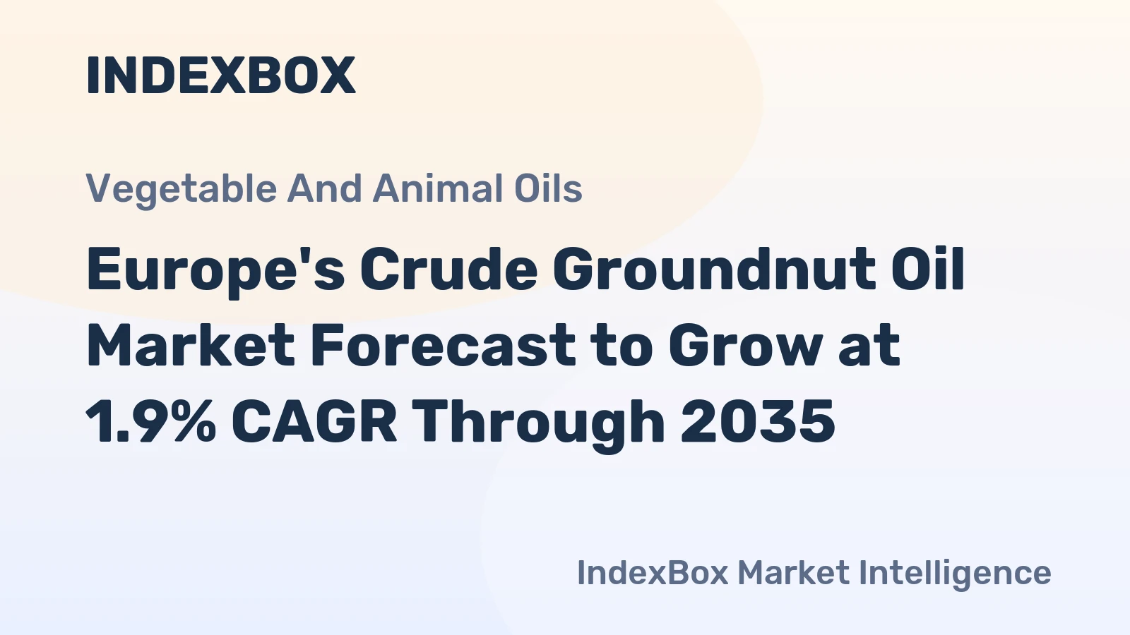 Europe's Crude Groundnut Oil Market Forecast to Grow at 1.9% CAGR Through 2035