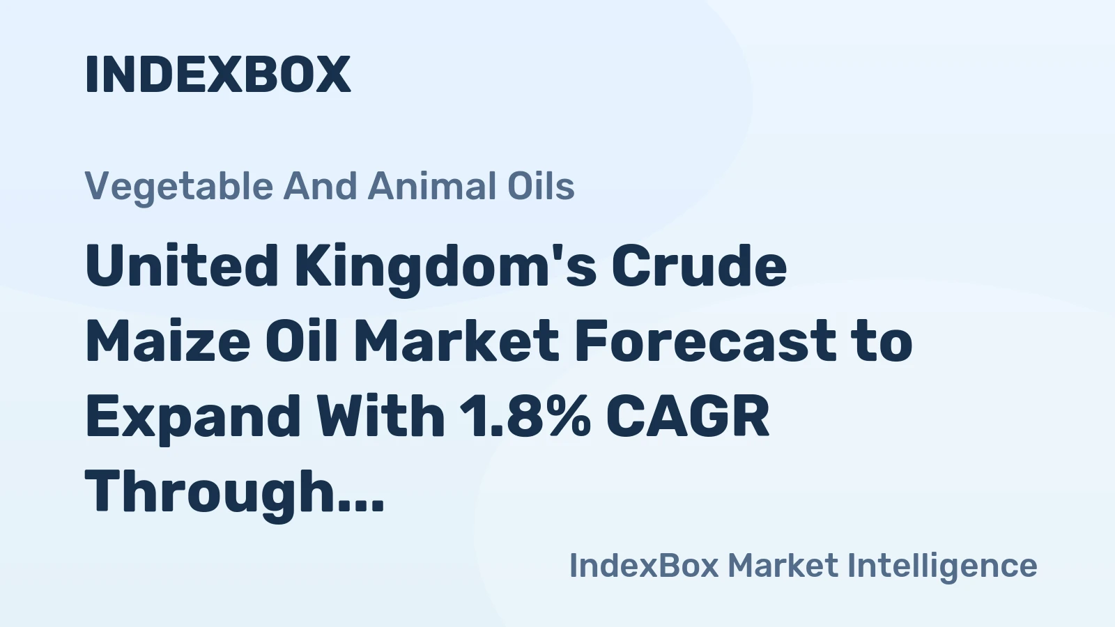 United Kingdom's Crude Maize Oil Market Forecast to Expand With 1.8% CAGR Through 2035