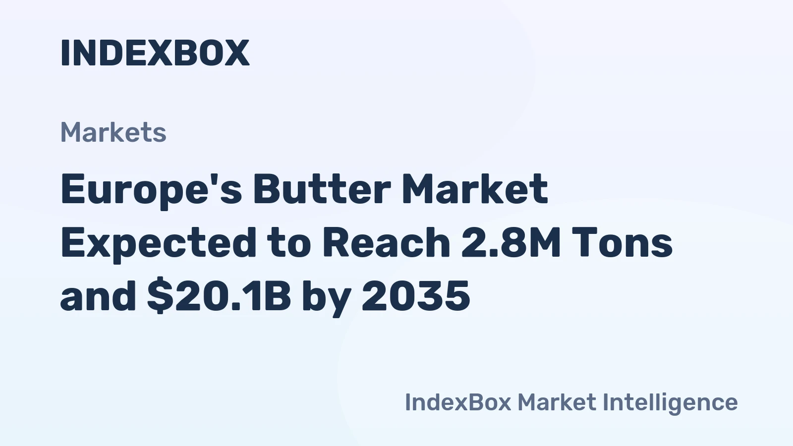 Europe's Butter Market Expected to Reach 2.8M Tons and $20.1B by 2035