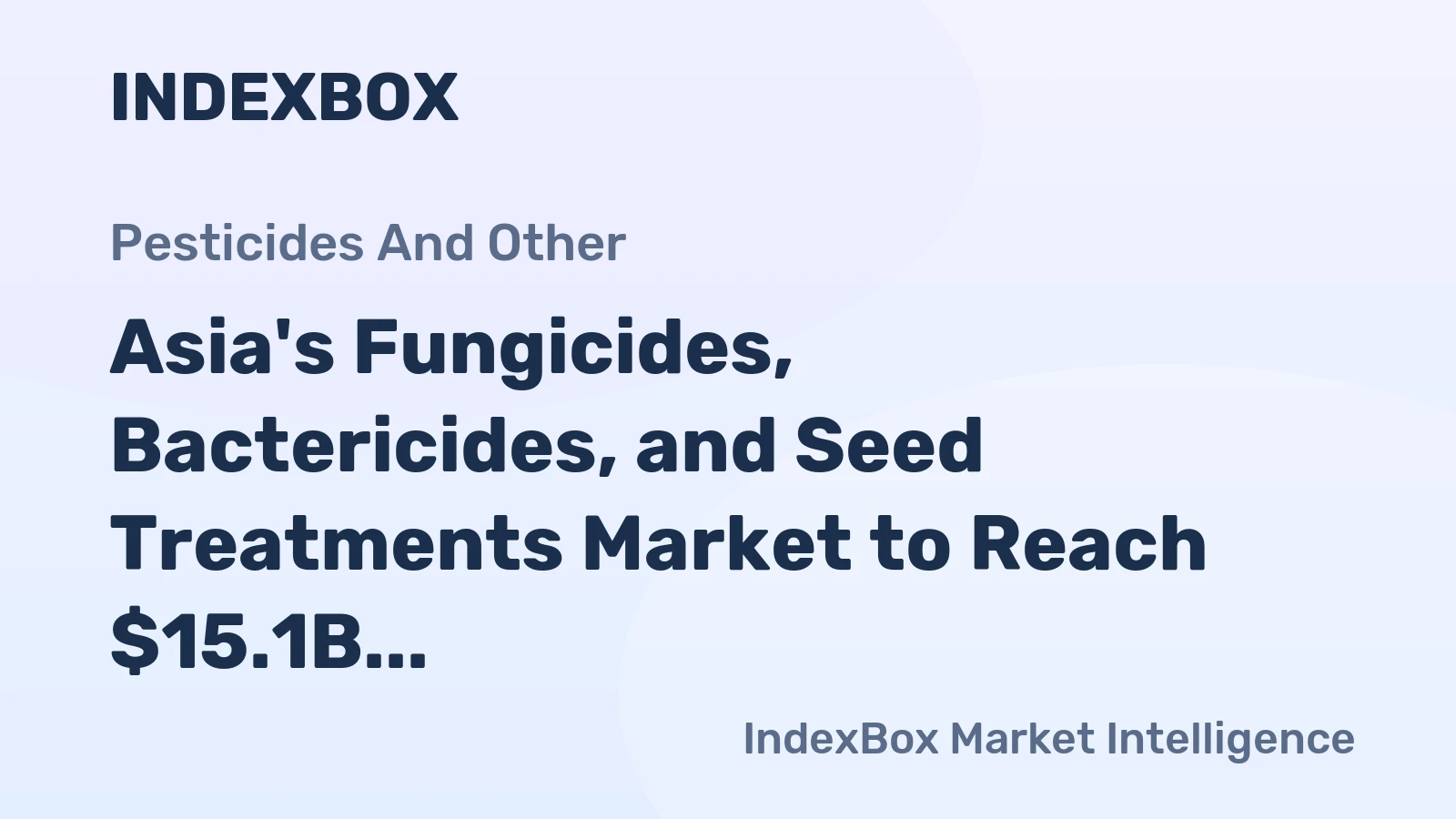 Asia's Fungicides, Bactericides, and Seed Treatments Market to Reach $15.1B by 2035