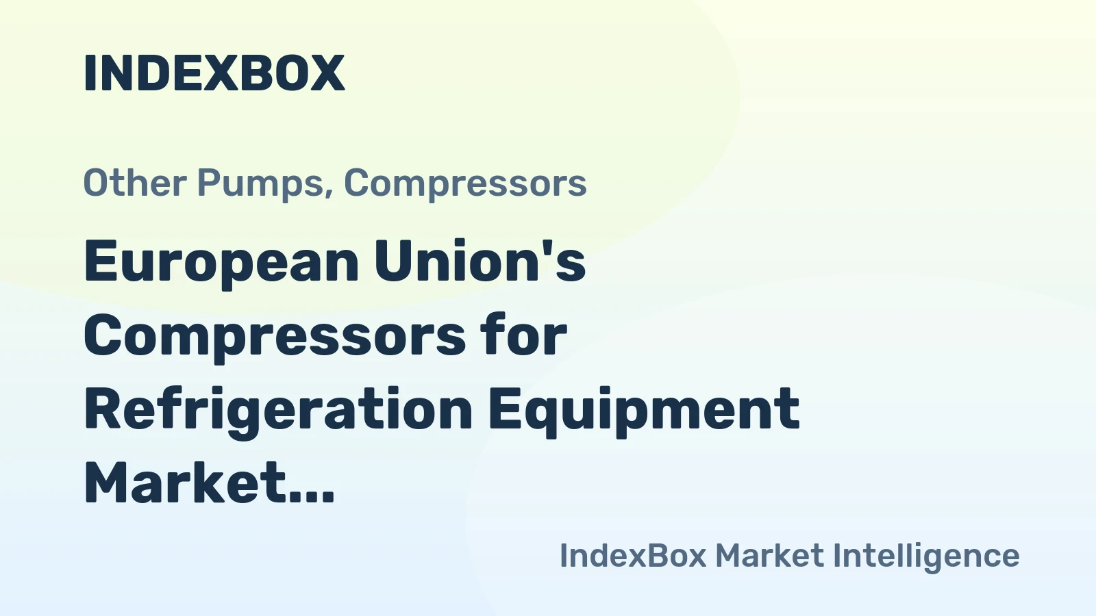 European Union's Compressors for Refrigeration Equipment Market to Reach 46M units by 2035 with +1.8% CAGR Growth