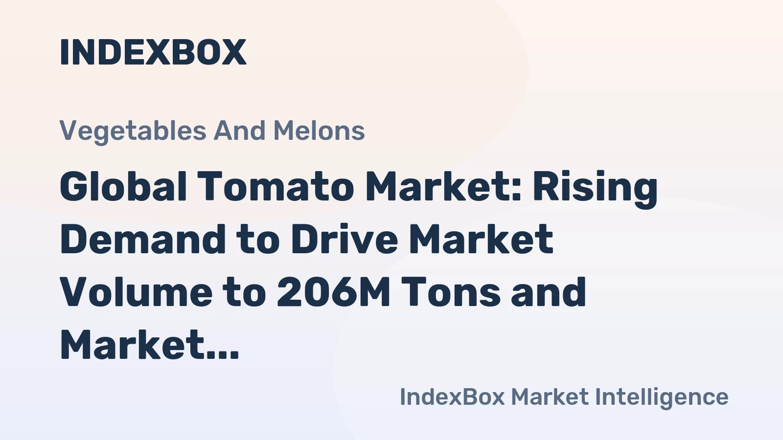 Global Tomato Market: Rising Demand to Drive Market Volume to 206M Tons and Market Value to $211.4B by 2035
