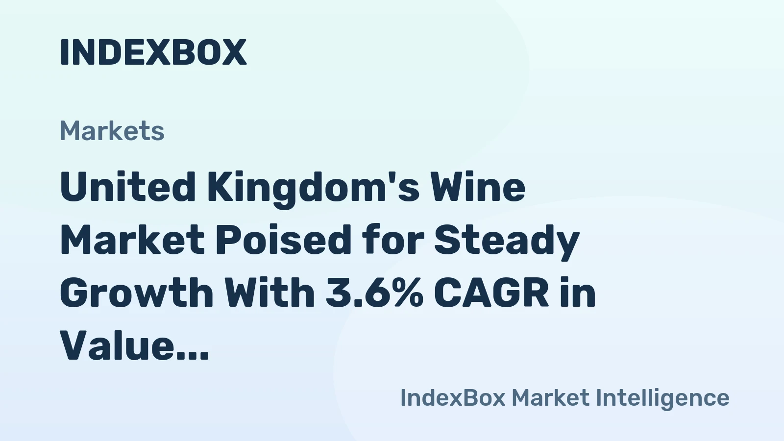 United Kingdom's Wine Market Poised for Steady Growth With 3.6% CAGR in Value Through 2035