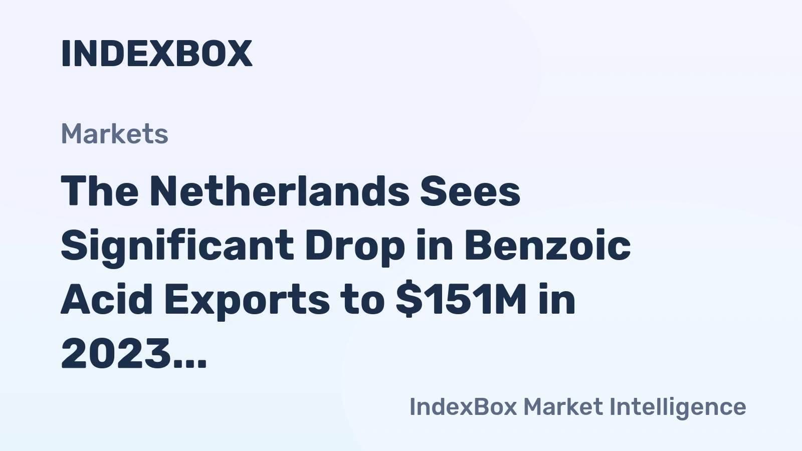 The Netherlands Sees Significant Drop in Benzoic Acid Exports to $151M in 2023