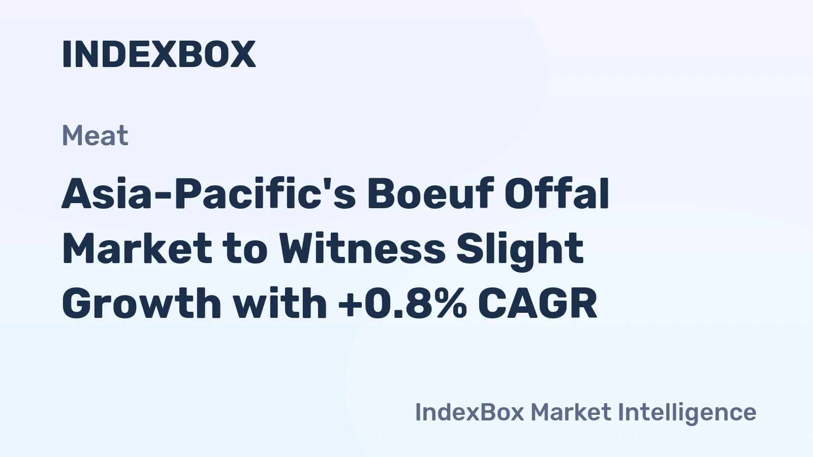 Asia-Pacific's Boeuf Offal Market to Witness Slight Growth with +0.8% CAGR