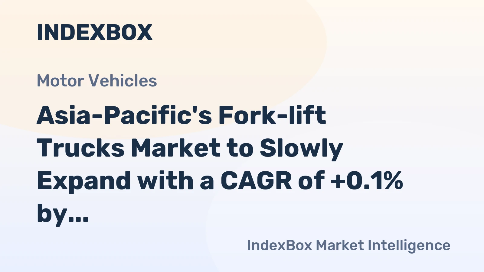 Asia-Pacific's Fork-lift Trucks Market to Slowly Expand with a CAGR of +0.1% by 2035