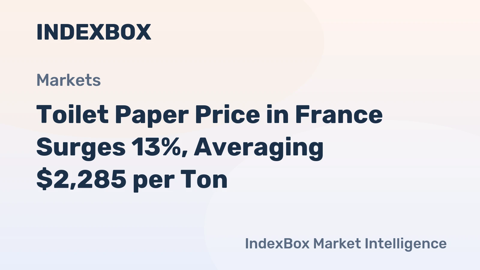 Toilet Paper Price in France Surges 13%, Averaging $2,285 per Ton
