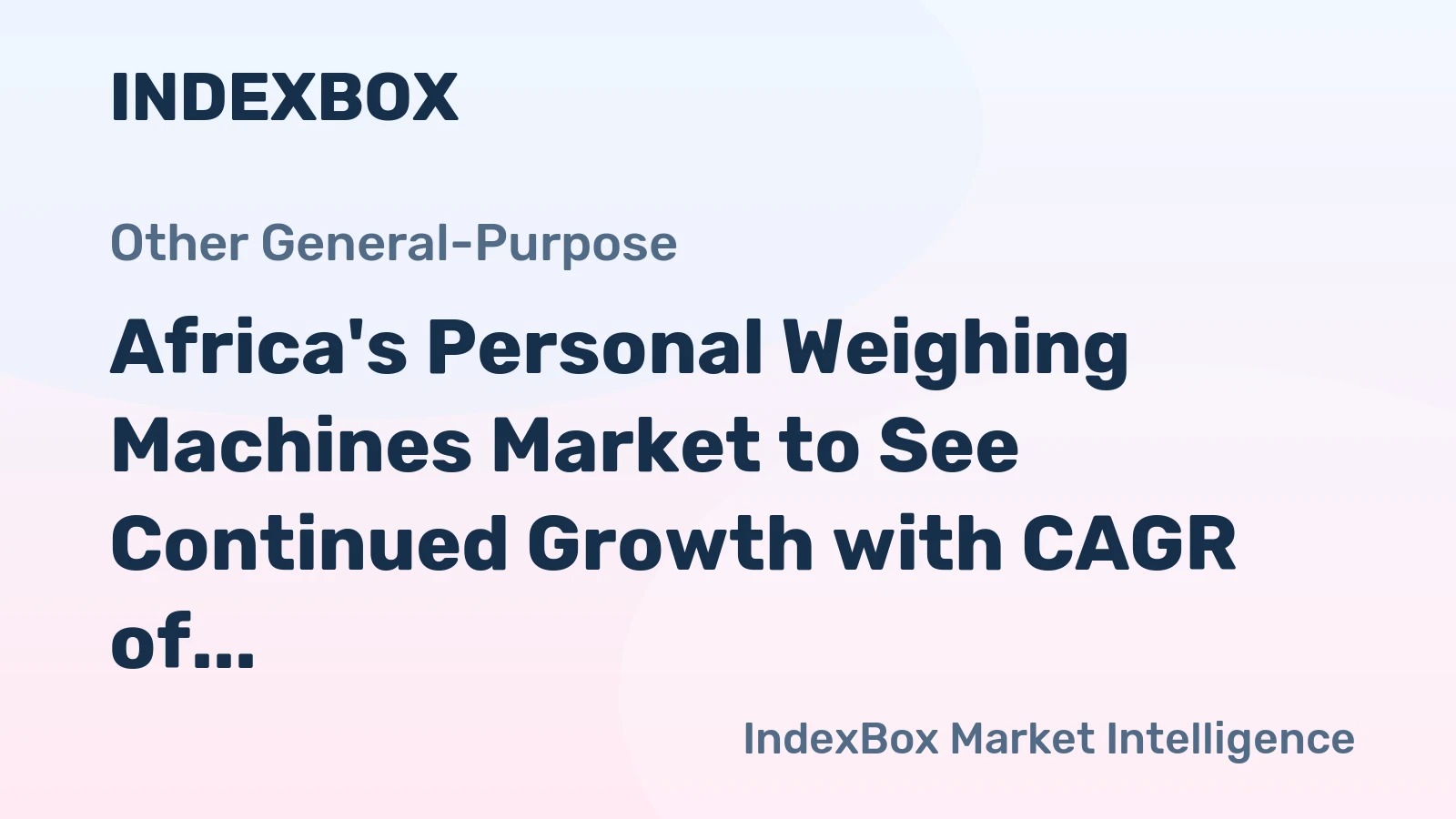 Africa's Personal Weighing Machines Market to See Continued Growth with CAGR of +1.9% by 2035, Reaching $170M in Value
