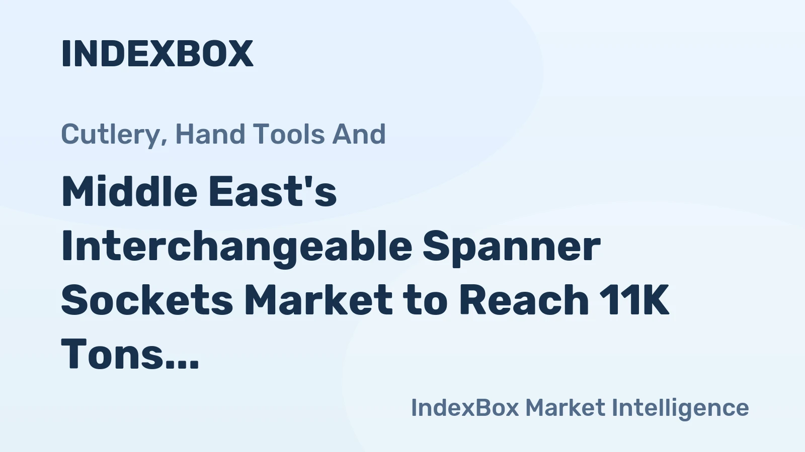 Middle East's Interchangeable Spanner Sockets Market to Reach 11K Tons and $89M by 2035