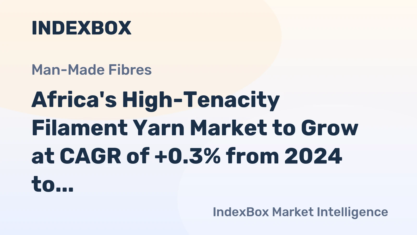 Africa's High-Tenacity Filament Yarn Market to Grow at CAGR of +0.3% from 2024 to 2035