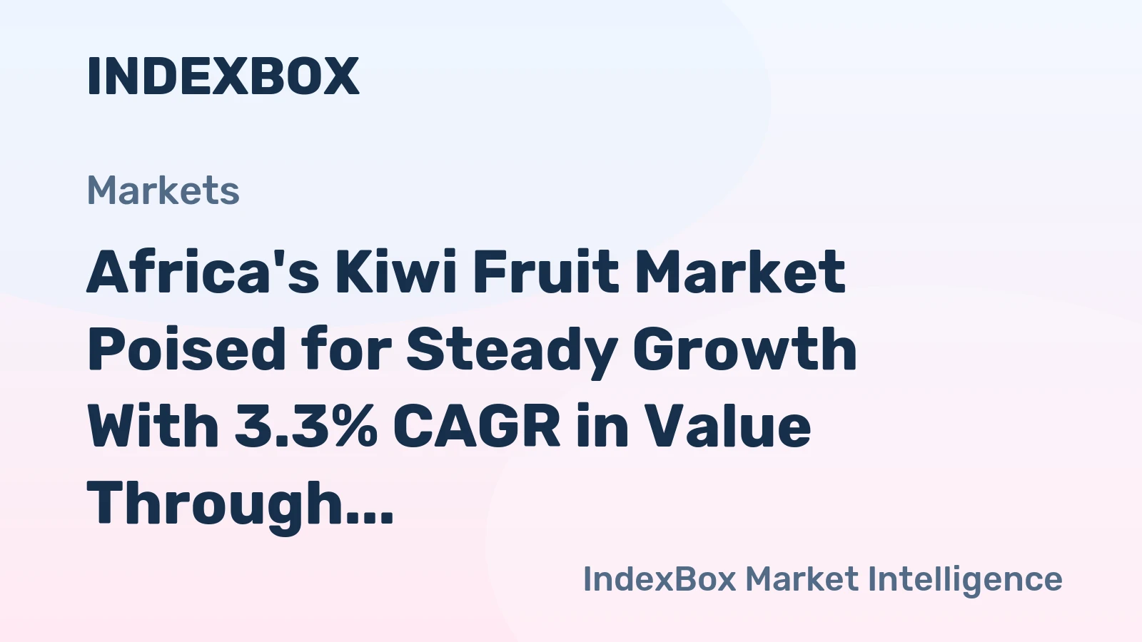 Africa's Kiwi Fruit Market Poised for Steady Growth With 3.3% CAGR in Value Through 2035