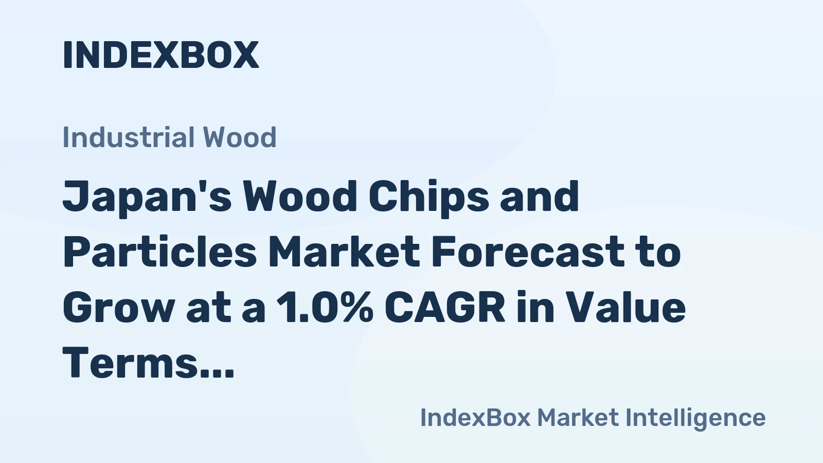 Japan's Wood Chips and Particles Market Forecast to Grow at a 1.0% CAGR in Value Terms