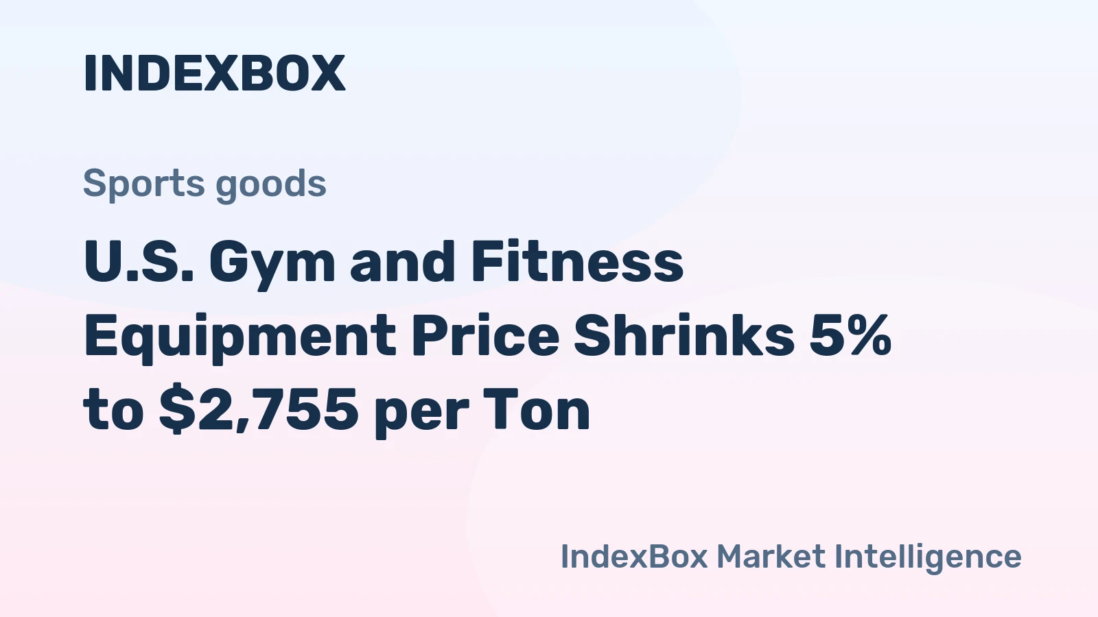 U.S. Gym and Fitness Equipment Price Shrinks 5% to $2,755 per Ton